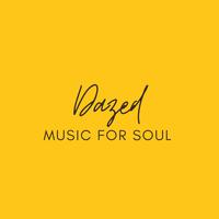 Dazed : Music for Soul playlist curator on Groover